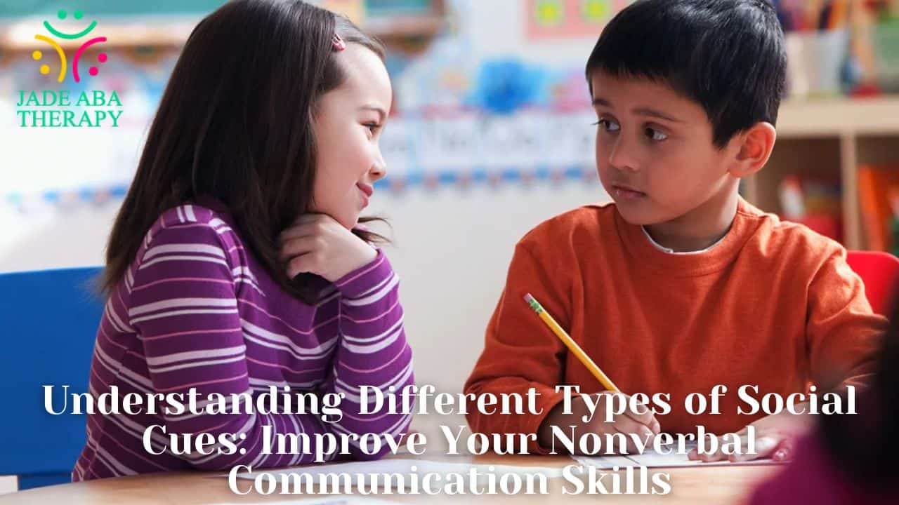 Understanding Different Types of Social Cues - JADE ABA