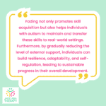 Fading in Autism Therapy: What It Means and Why It Helps - JADE ABA